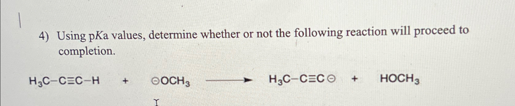 Solved Using pKa values, determine whether or not the | Chegg.com