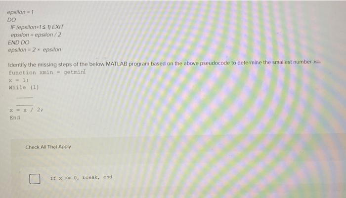 Solved epsilon=1 DO IF (epsilon+1 s 1 EXIT epsilon - | Chegg.com