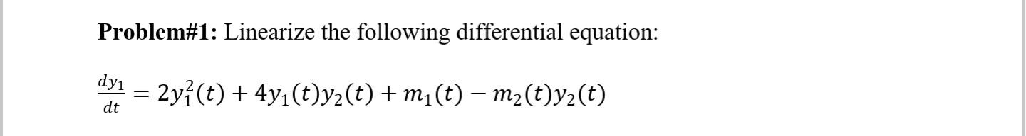 Solved Problem#1: Linearize the following differential | Chegg.com