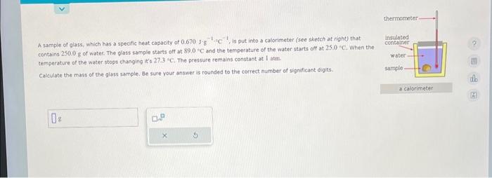 Solved A sample of glass, which has a specific heat capacity | Chegg.com