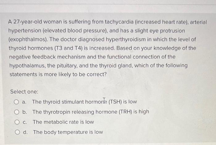 Solved A 27-year-old woman is suffering from tachycardia | Chegg.com