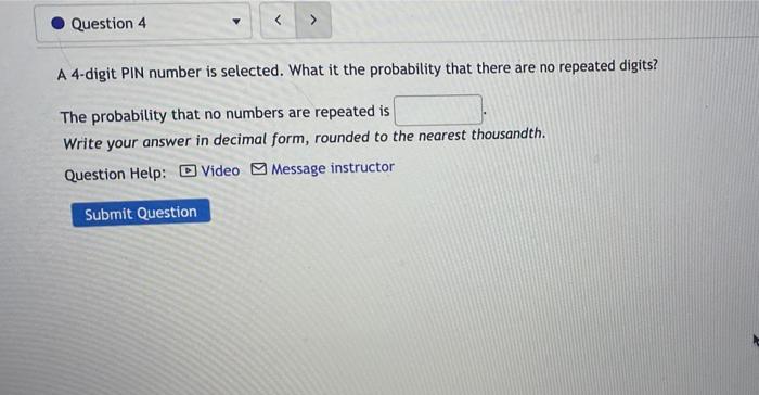 Solved Question 4 A 4-digit PIN number is selected. What | Chegg.com