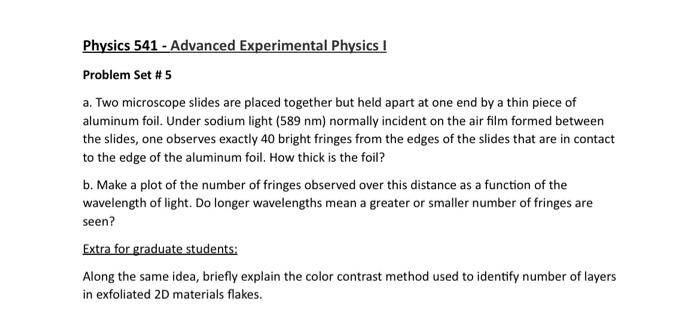 Solved Physics 541 - Advanced Experimental Physics I Problem | Chegg.com