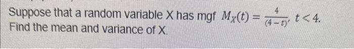 Solved Suppose That A Random Variable X Has Mgf