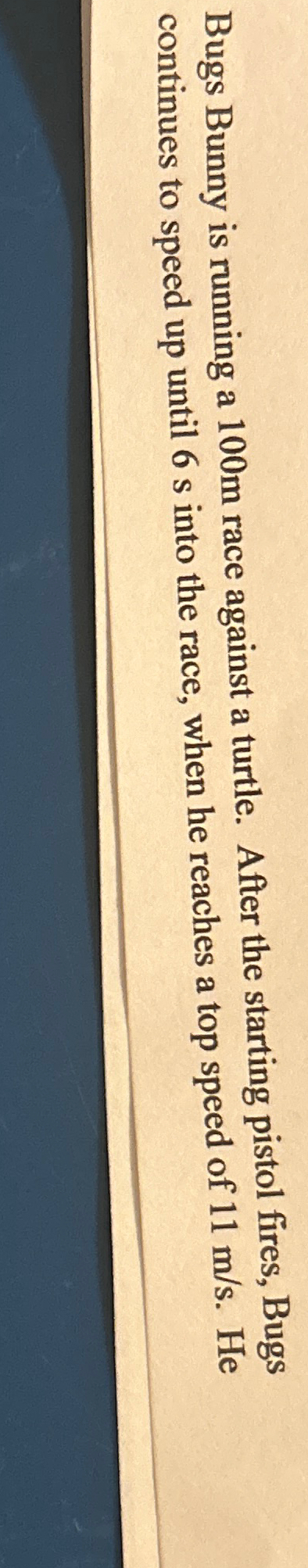 Solved Bugs Bunny is running a 100m ﻿race against a turtle. | Chegg.com