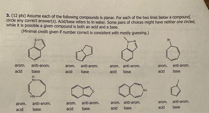 Solved 3. (12 pts) Assume each of the following compounds is | Chegg.com
