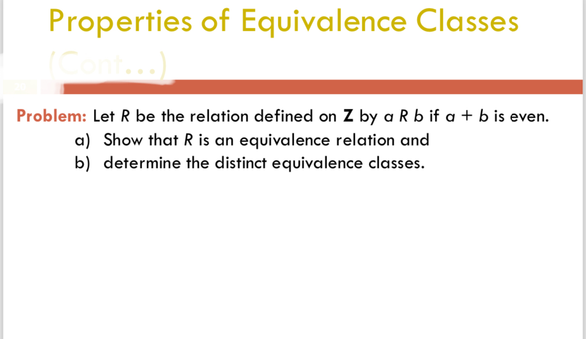 Solved Properties of Equivalence ClassesProblem: Let R ﻿be | Chegg.com
