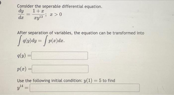 Solved Consider The Seperable Differential Equation