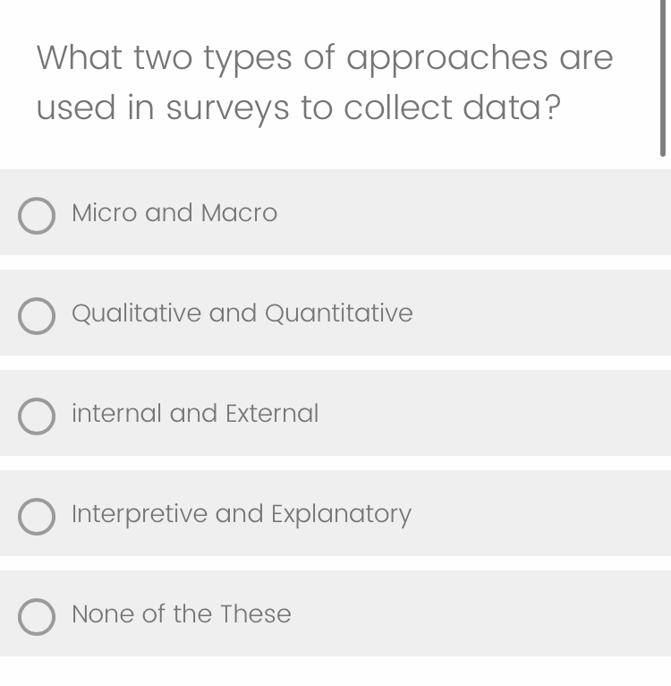 Solved What two types of approaches are used in surveys to | Chegg.com
