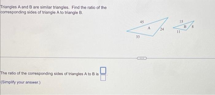 Solved Triangles A and B are similar triangles. Find the | Chegg.com