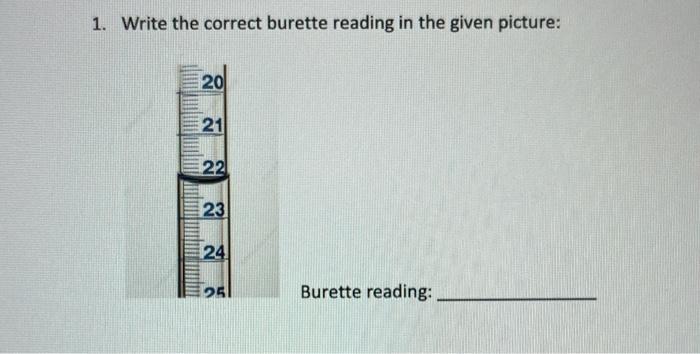 Solved 1. Write the correct burette reading in the given | Chegg.com