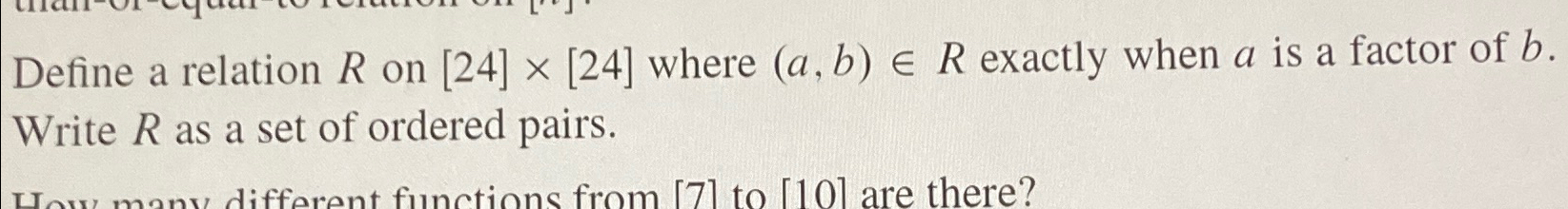 Solved Define a relation R ﻿on [24] ×[24] ﻿where (a,b)inR | Chegg.com