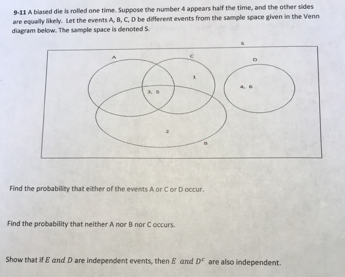 Solved 9-11 A biased die is rolled one time. Suppose the | Chegg.com