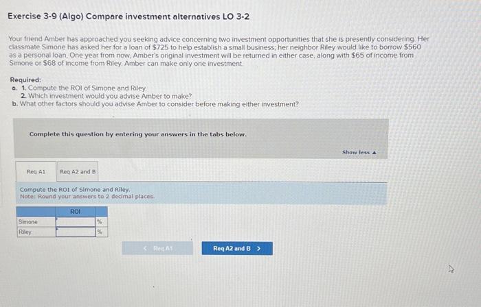 Solved Exercise 3-9 (Algo) Compare investment alternatives | Chegg.com