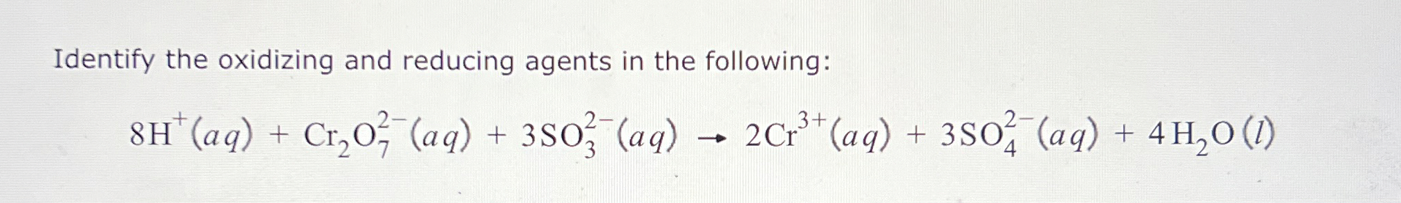 Solved Identify the oxidizing and reducing agents in the | Chegg.com
