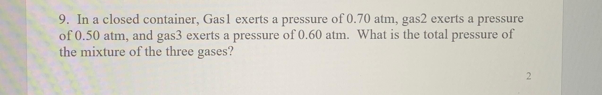 Solved In a closed container, Gas 1 ﻿exerts a pressure of | Chegg.com