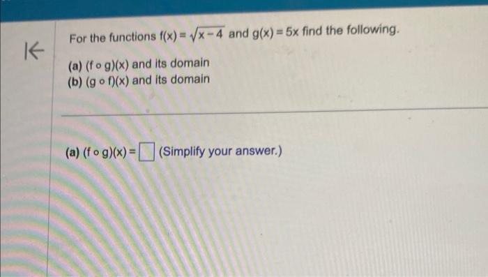 Solved For the functions f(x)=x−4 and g(x)=5x find the | Chegg.com