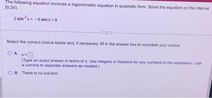 Solved The following equation involves a trigonometric | Chegg.com