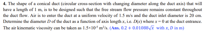 The shape of a conical duct (circular cross-section | Chegg.com