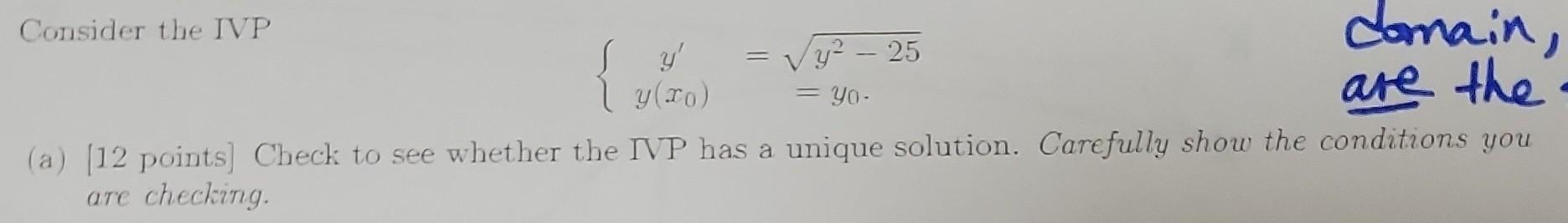 Solved Consider the IVP {y′y(x0)=y2−25=y0. Comain are the | Chegg.com
