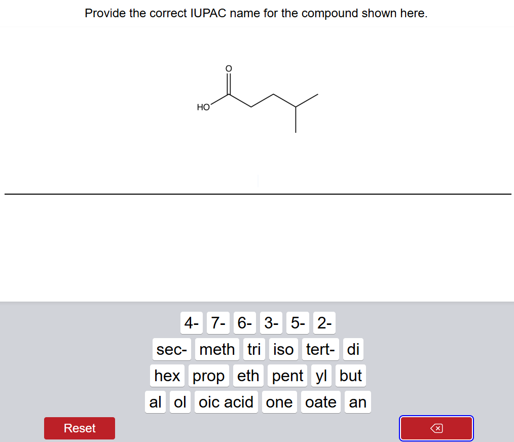Solved Provide the correct IUPAC name for the compound shown | Chegg.com