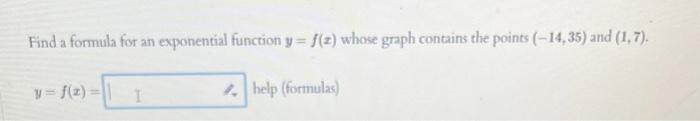 Solved Find a formula for an exponential function y=f(z) | Chegg.com