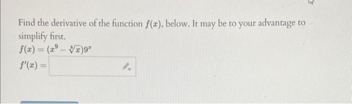 Solved Find the derivative of the function f(x), below. It | Chegg.com