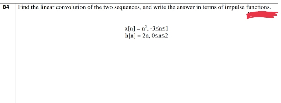 Solved B4 , ﻿Find the linear convolution of the two | Chegg.com