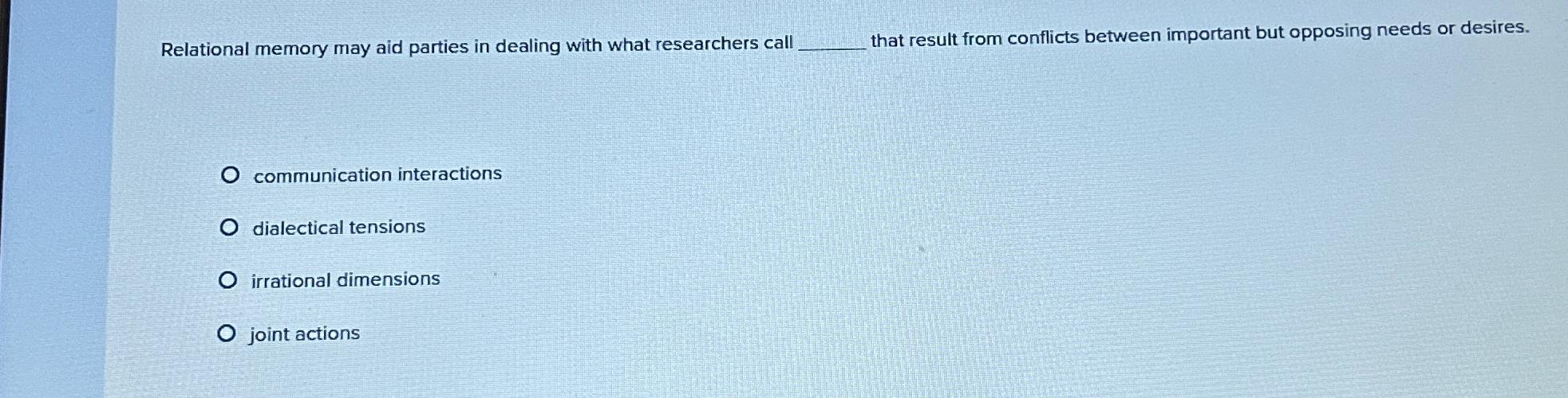 Solved Relational memory may aid parties in dealing with | Chegg.com