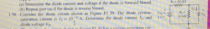 Solved R = 50k w (a) Determine the diode current and voltage | Chegg.com