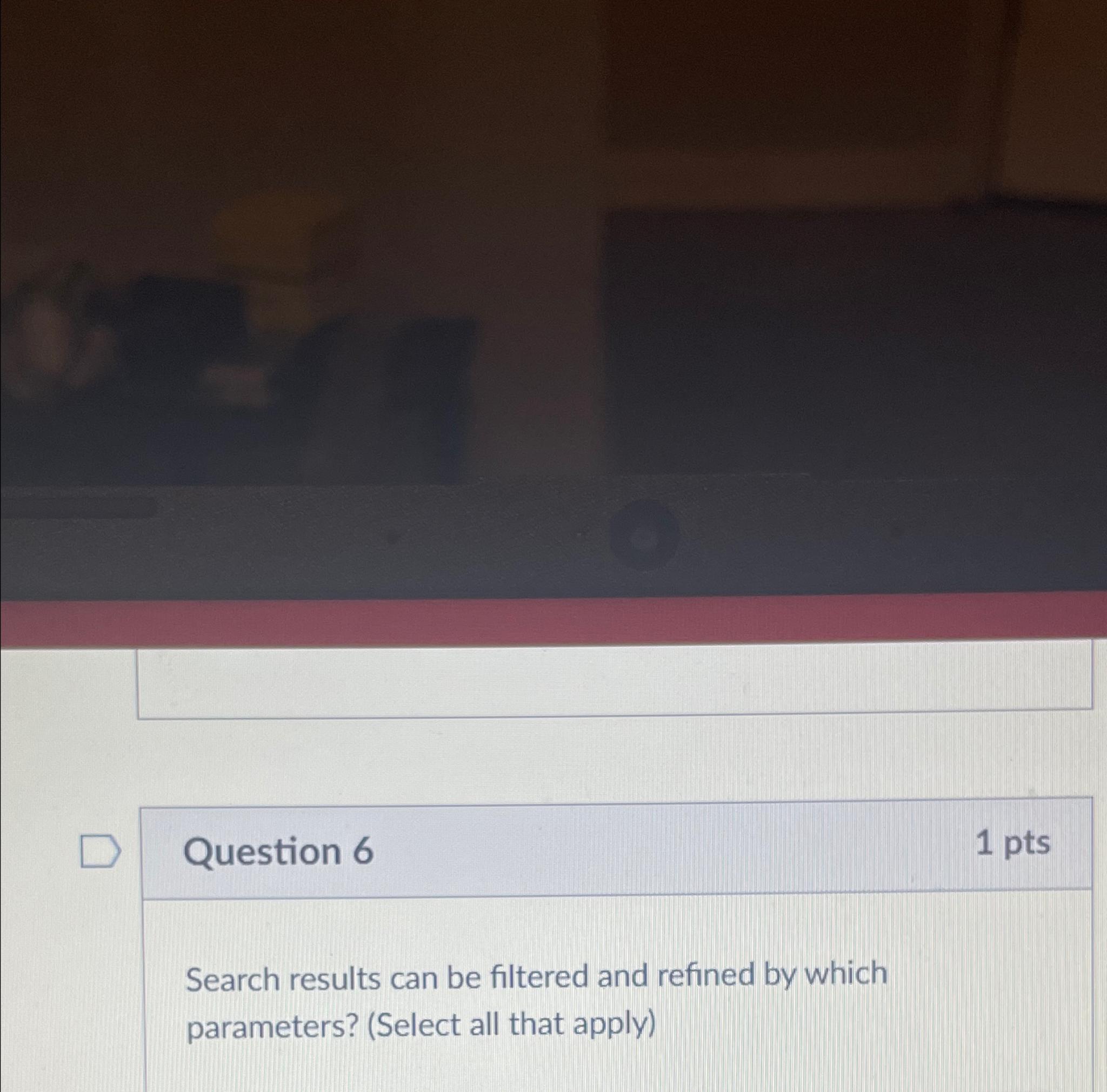 Solved Question 61 ﻿ptsSearch results can be filtered and | Chegg.com