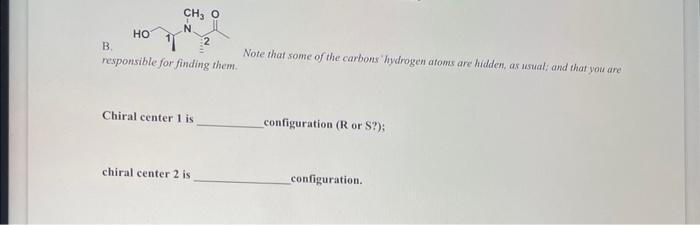 Solved specify whether the config. of the chiral center in | Chegg.com