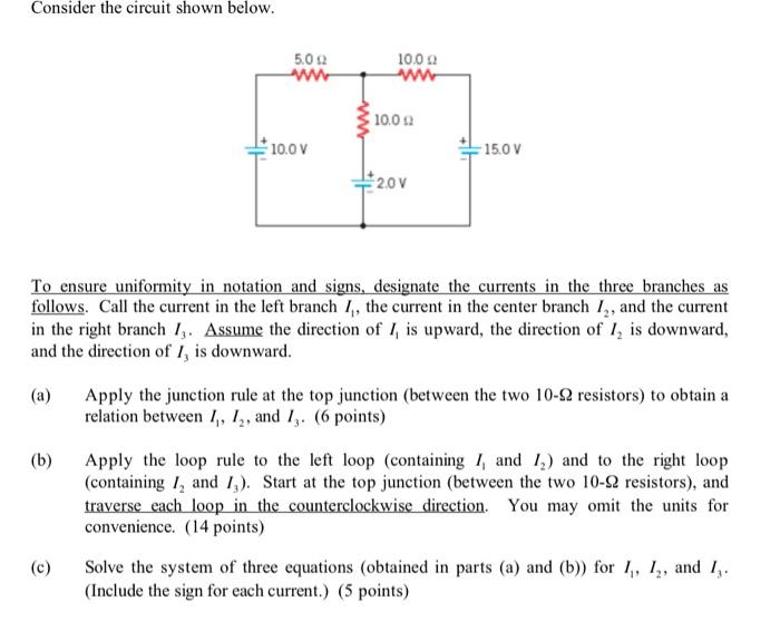 Solved To ensure uniformity in notation and signs, designate | Chegg.com