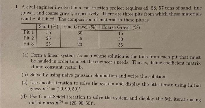 Solved 1. A civil engineer involved in a construction | Chegg.com
