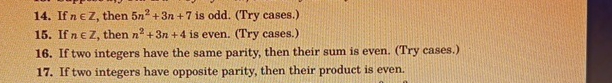 Solved If ninZ, then 5n2+3n+7 ﻿is odd. (Try cases.)If ninZ, | Chegg.com