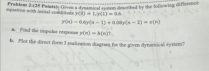 Solved Problem 2:(25 Points): Given a dynamical system | Chegg.com