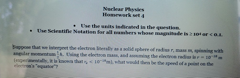 Solved Nuclear Physics Homework set 4 Use the units | Chegg.com