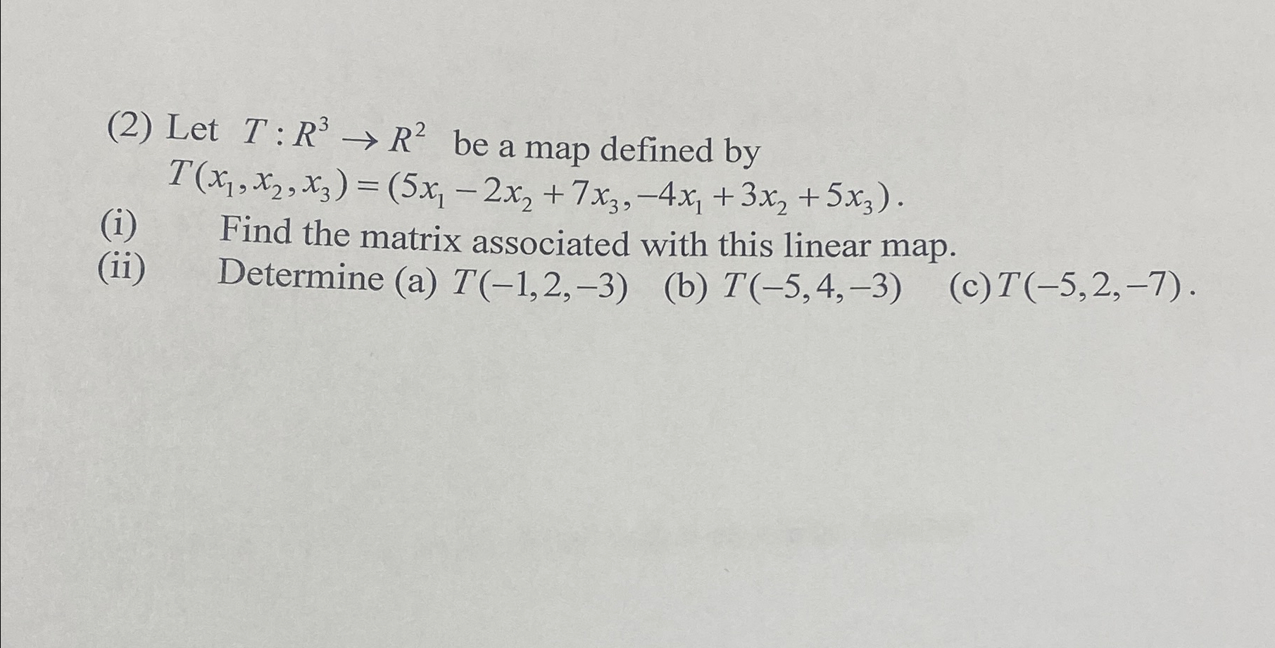 Solved (2) ﻿Let T:R3→R2 ﻿be a map defined | Chegg.com