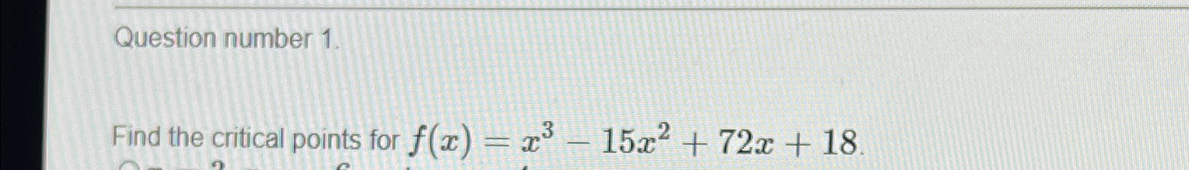 Solved Question number 1.Find the critical points for | Chegg.com