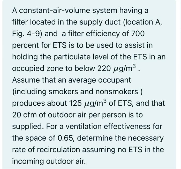 Solved A constant-air-volume system having a filter located | Chegg.com