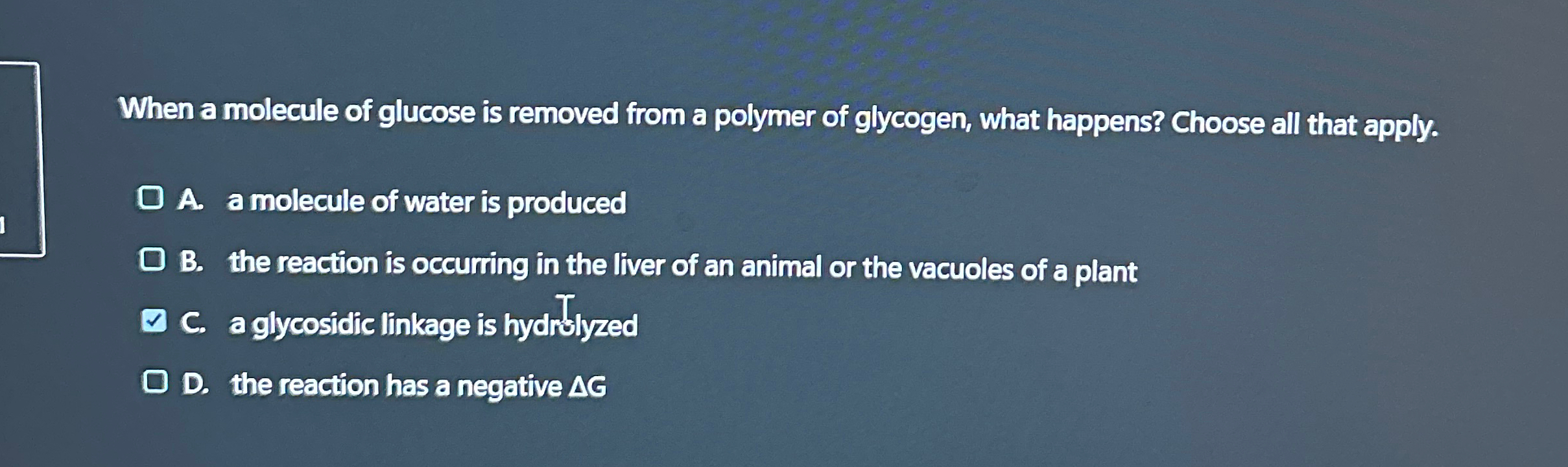 Solved When a molecule of glucose is removed from a polymer | Chegg.com