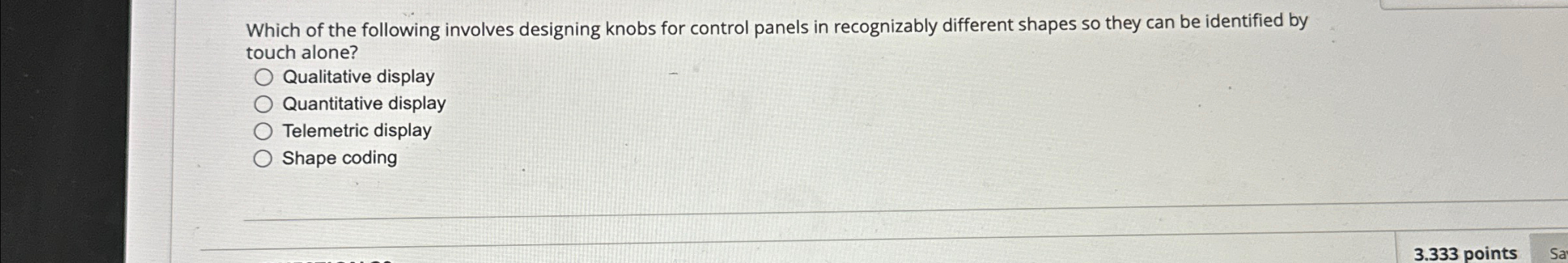Solved Which of the following involves designing knobs for | Chegg.com