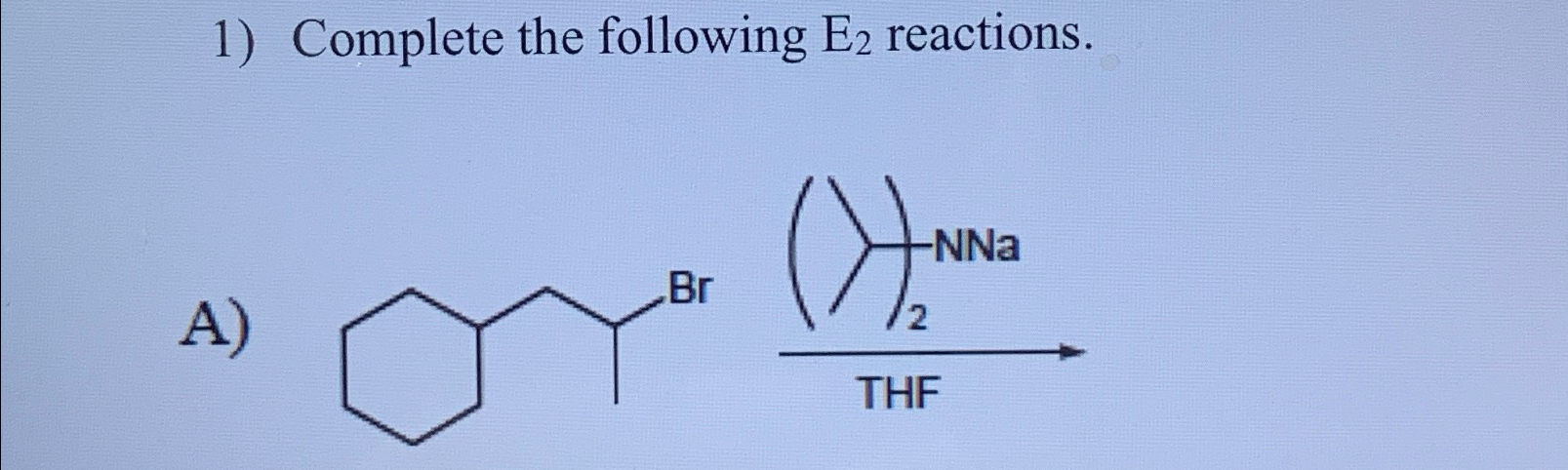 Complete the following E2 ﻿reactions.A) | Chegg.com