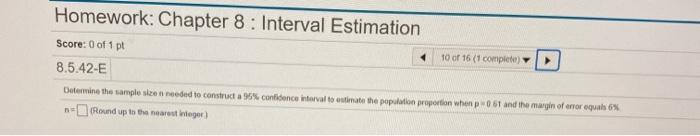 Solved Homework: Chapter 8: Interval Estimation Score: 0 of | Chegg.com