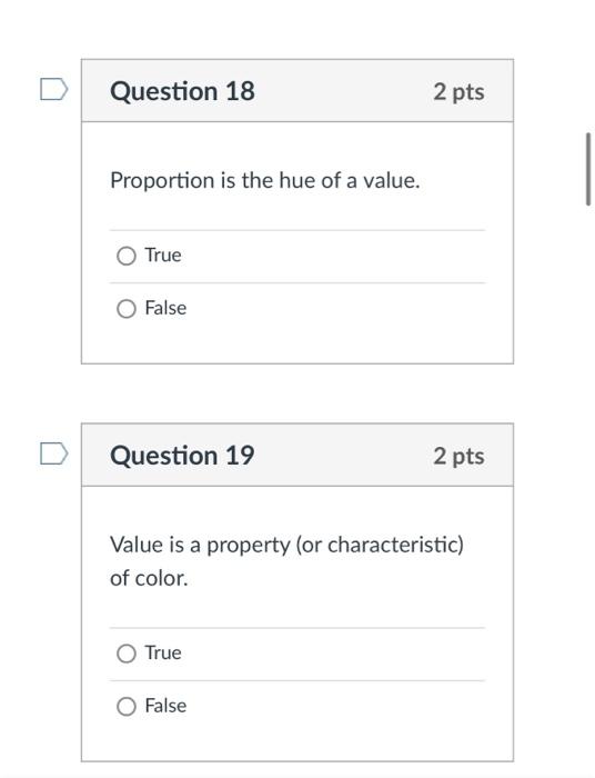 Solved Proportion is the hue of a value. True False Question | Chegg.com