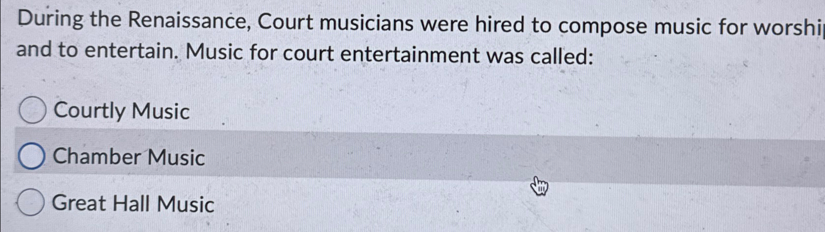 Solved During the Renaissance, Court musicians were hired to | Chegg.com