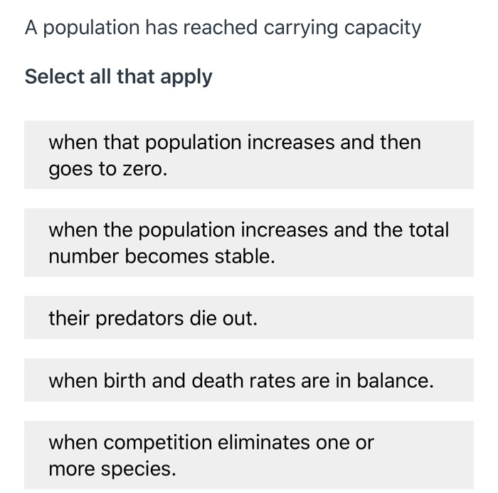 Solved A population has reached carrying capacity Select all | Chegg.com