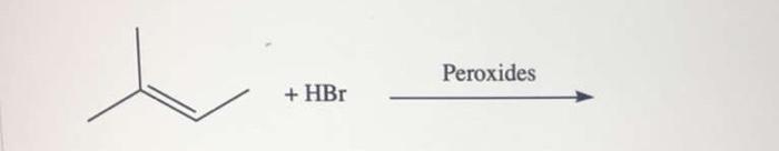 Solved Peroxides + HBr | Chegg.com