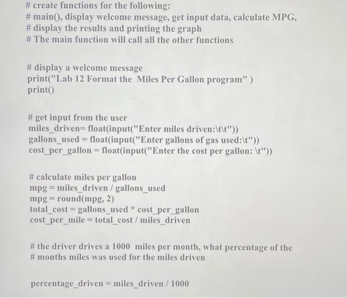 Solved #create functions for the following: # main(), | Chegg.com