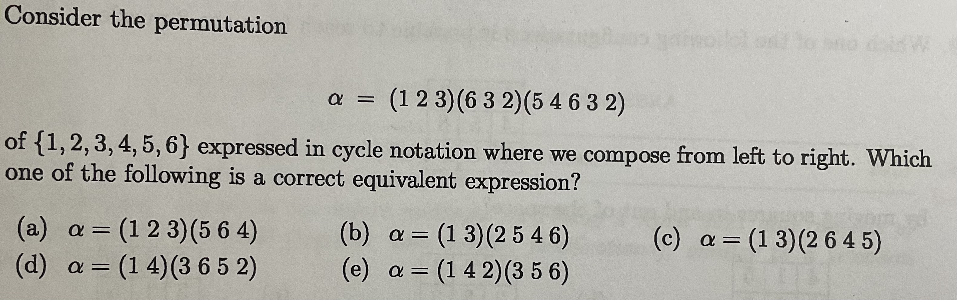 Solved Consider the permutationα=(123)(632)(54632)of | Chegg.com